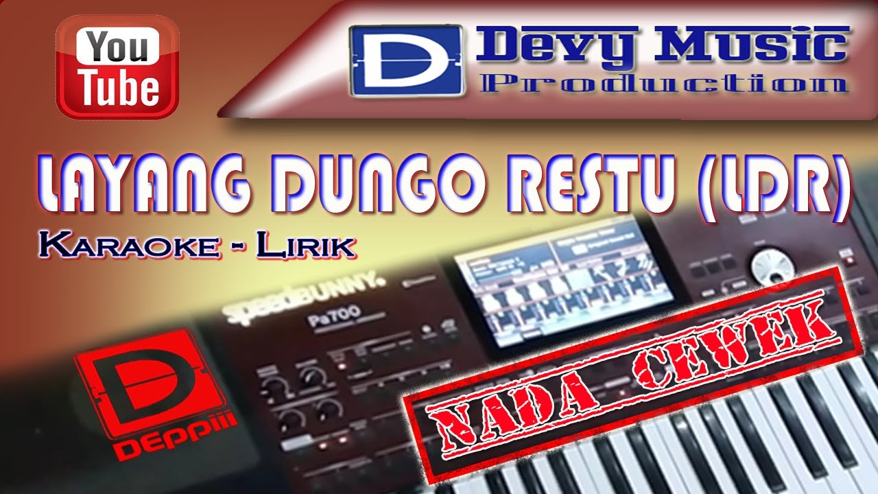 LAYANG DUNGO RESTU (LDR) karaoke - YouTube