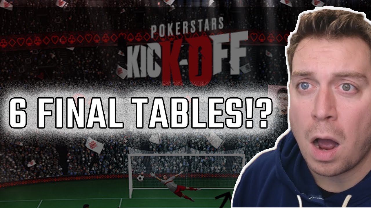 6 Final Tables Full Gameplay || PokerStars Kick-Off || "500 or More ...