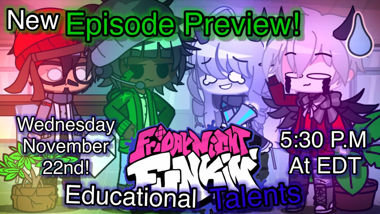 🎶🎤[] NEW EPISODE PREVIEW: Next Step of the Plan 😏 []FNF Educational ...