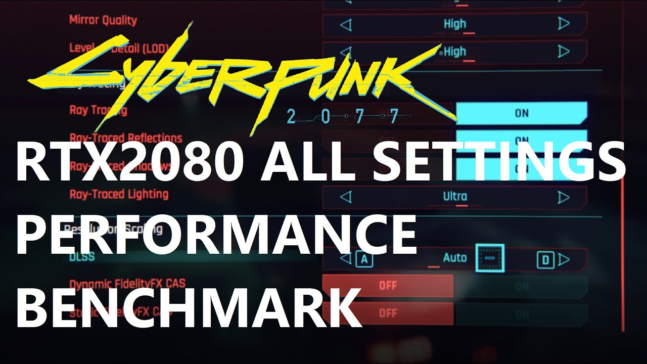 Cyberpunk 2077 - All Graphics Settings Performance FPS Benchmark RTX ...