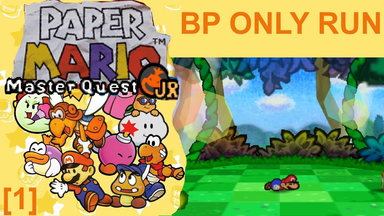 Paper Mario - Master Quest Jr BP Only [1] A Refreshing Start! - YouTube