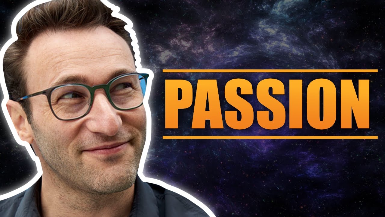 Passion Simon Sinek Youtube
