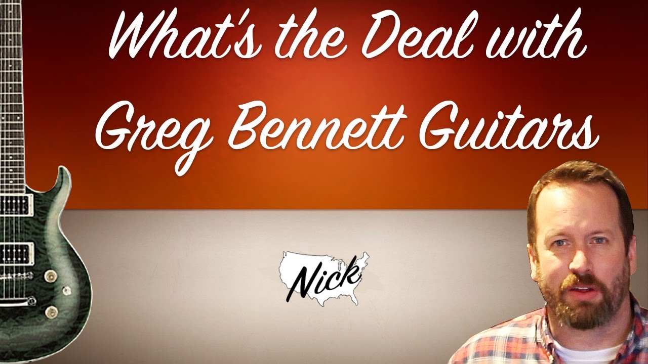 Whats the Deal With Greg Bennett Guitars by Samick - Used Bargains ...