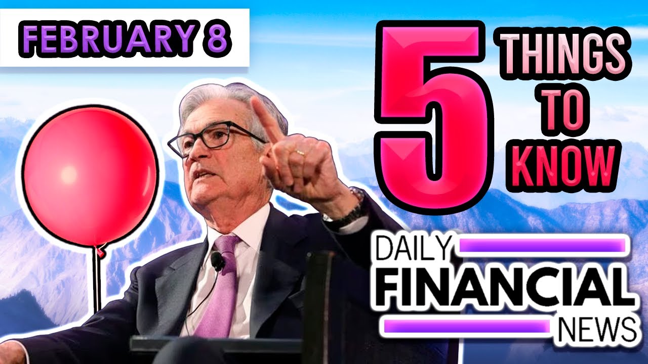 Feb 8 Financial News: Jerome Powell Inflation Talk, Stock Buy Backs ...