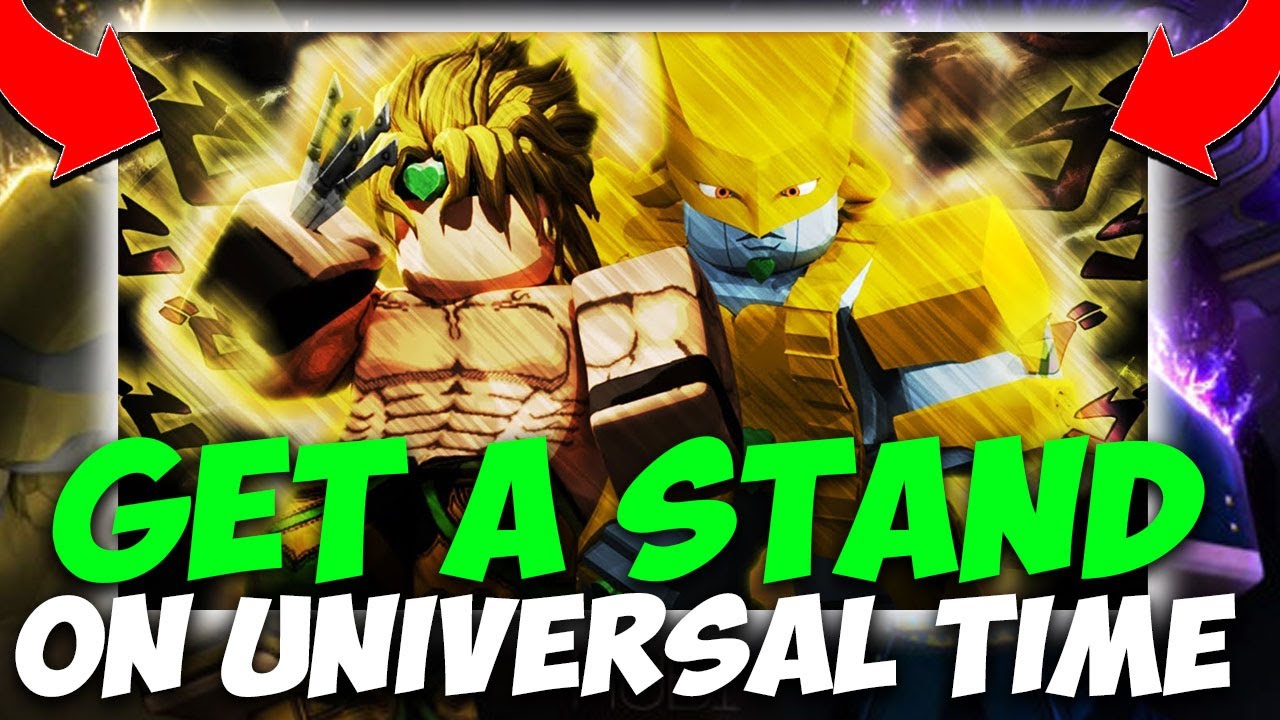How to get the Stands on a Universal Time! - YouTube