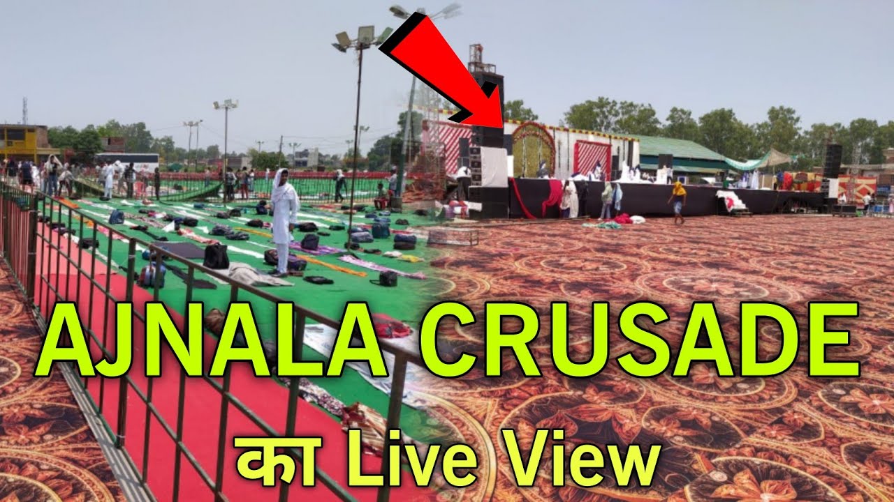 Today View Of Ajnala Crusade | Ankur Narula Ministries - YouTube