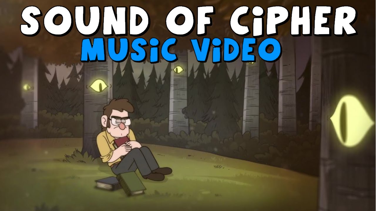 Gravity Falls: Sound of Cipher - Music Video - YouTube