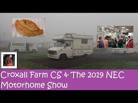 Croxall Farm CS and the NEC Motorhome Show 2019 - YouTube