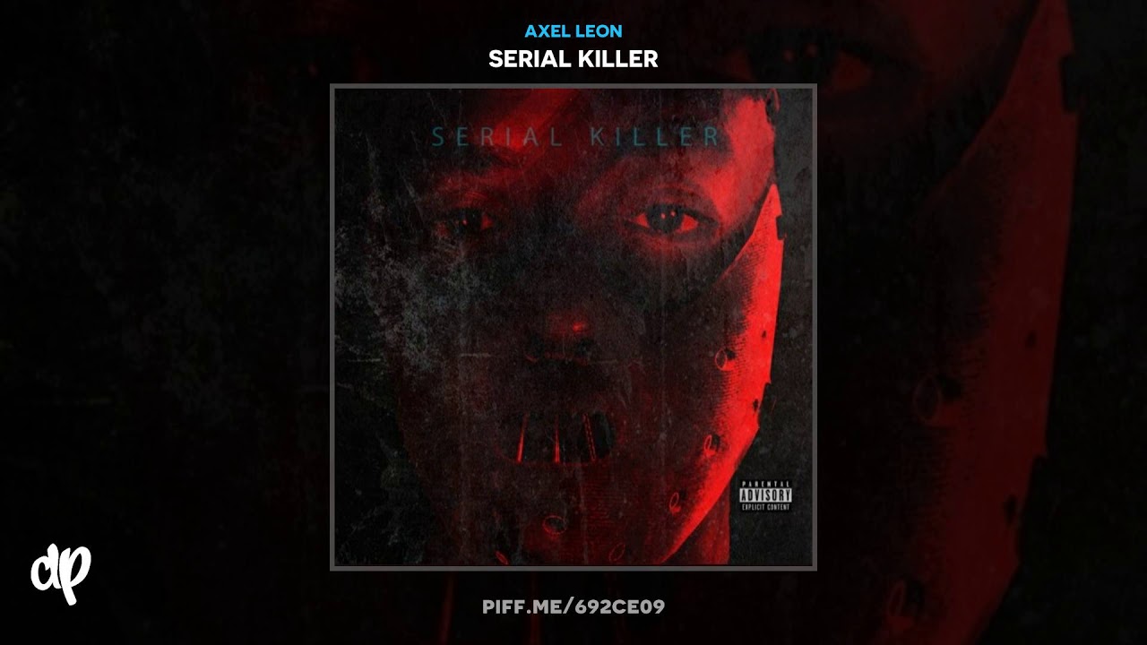 Axel Leon - A Lot [Serial Killer] - YouTube