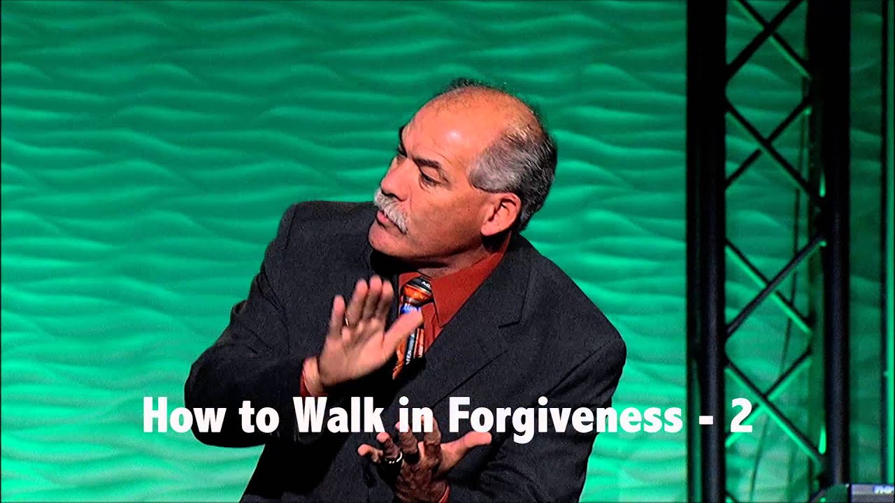 How to Walk in Forgiveness - 2 - YouTube