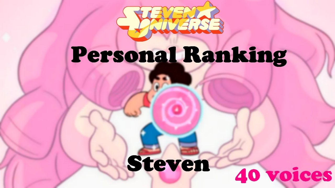 [Personal Ranking] Steven's voices | Steven Universe - YouTube