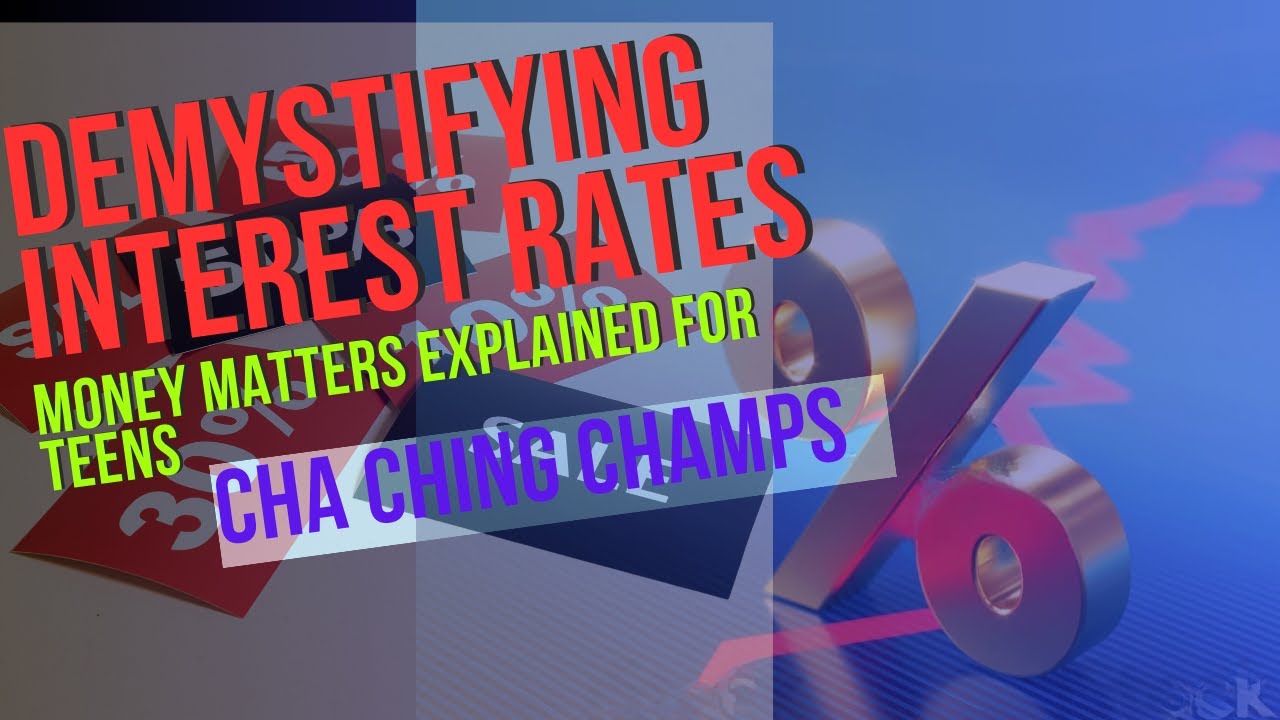 Demystifying Interest Rates: Money Matters Explained for Teens - YouTube