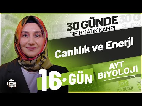 ATP - CANLILIK VE ENERJİ I YKS 2027 Sıfırmatik AYT Biyoloji Kampı 16. Gün