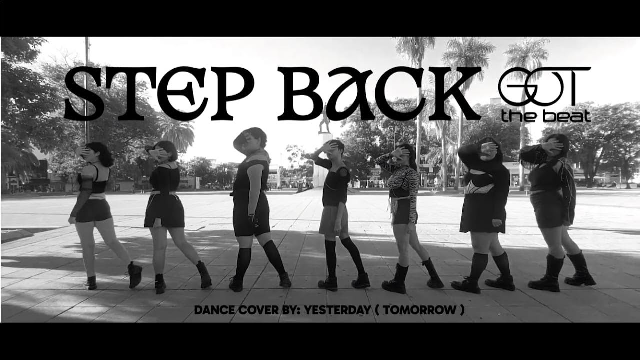 [KPOP IN PUBLIC] - GOT the beat 'Step Back' DANCE COVER by YESTERDAY ...