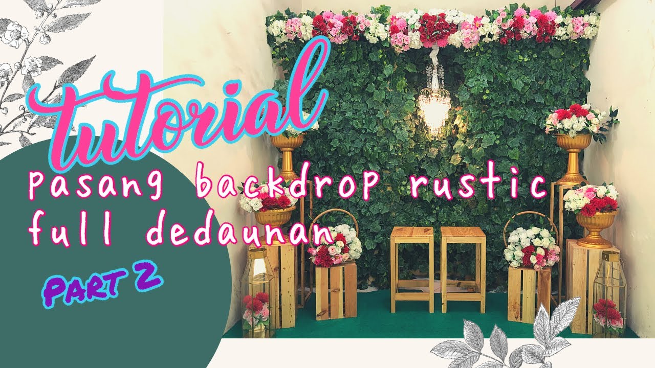diy | tutorial rustic backdrop full daun part 2 - YouTube
