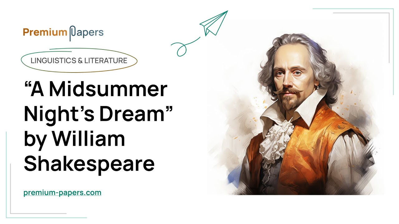 “A Midsummer Night’s Dream” by William Shakespeare - Essay Example ...