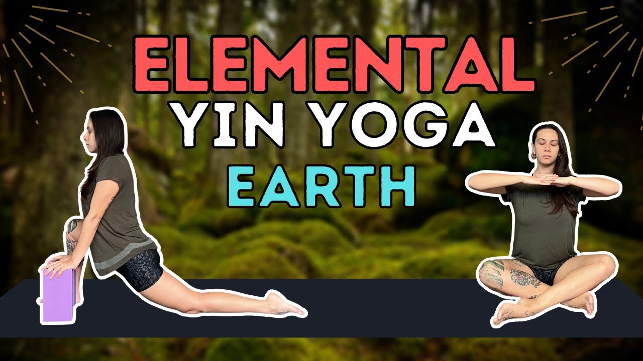 Elemental Yin Yoga - EARTH | 5 Part Series | Coming Home 🌿 - YouTube