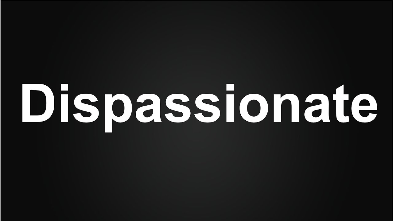 Dispassionate Meaning in Urdu, How to Dispassionate in English ...