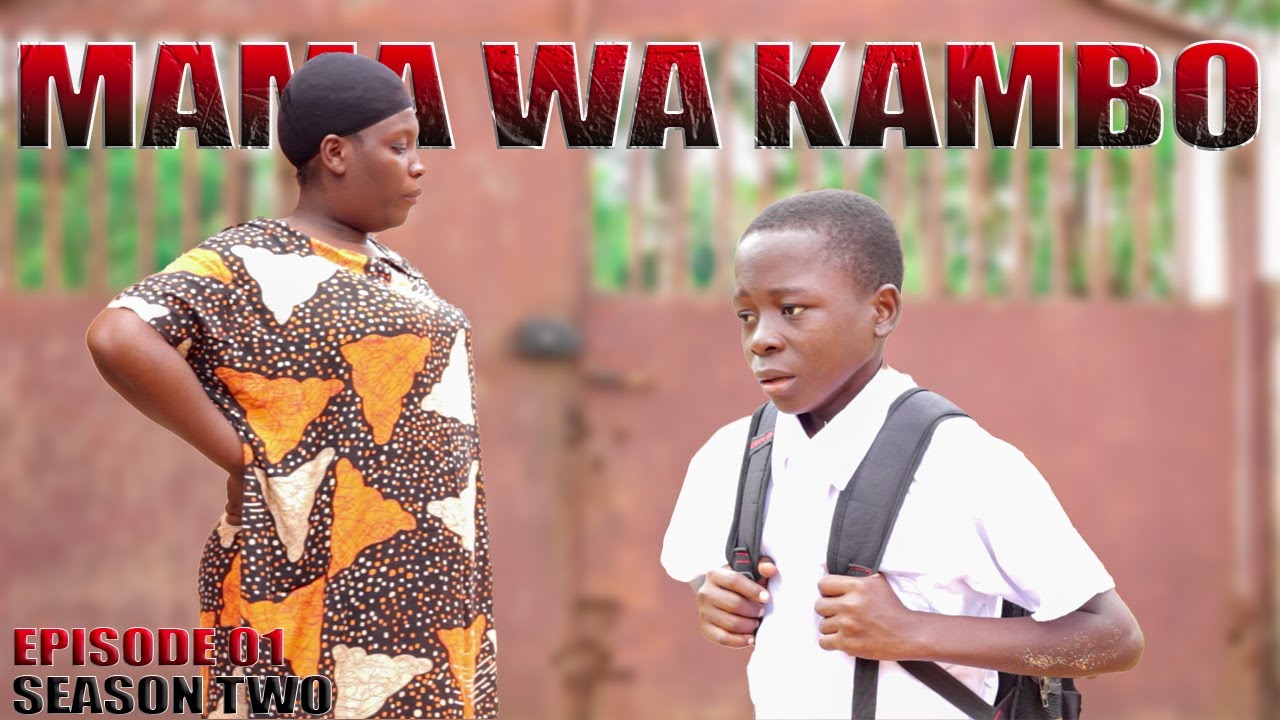 MAMA WA KAMBO | 1 | SEASON TWO - YouTube