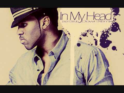 Jason Derulo Vs. Jay Sean - In My Head (Down Remix) - YouTube