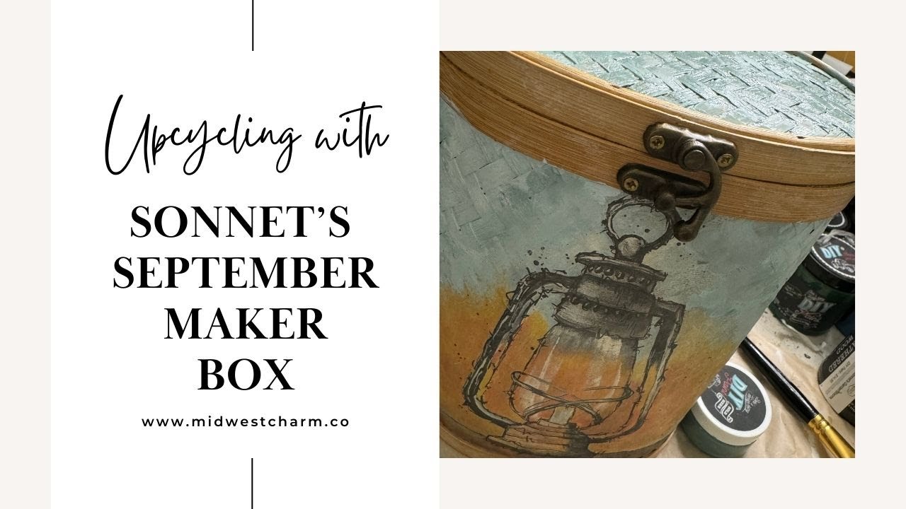 Upcycling with Sonnets September Maker box Thrift to Treasure Trash to ...