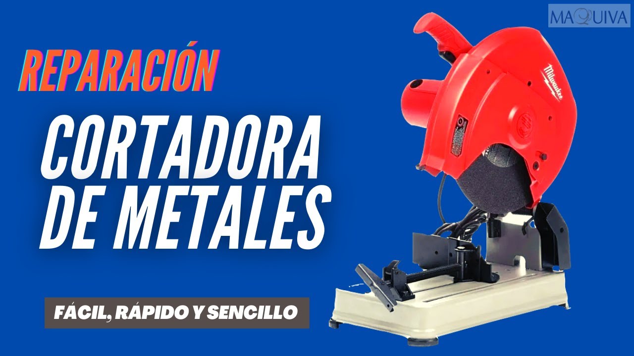REPARACIÓN FÁCIL DE CORTADORA / TRONZADORA DE METALES MILWAUKEE - YouTube