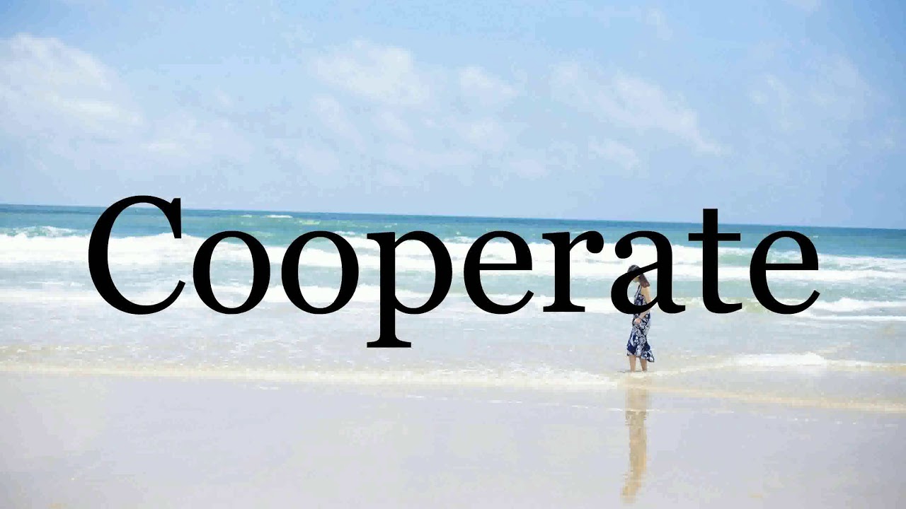 How To Pronounce Cooperate🌈🌈🌈🌈🌈🌈Pronunciation Of Cooperate - YouTube