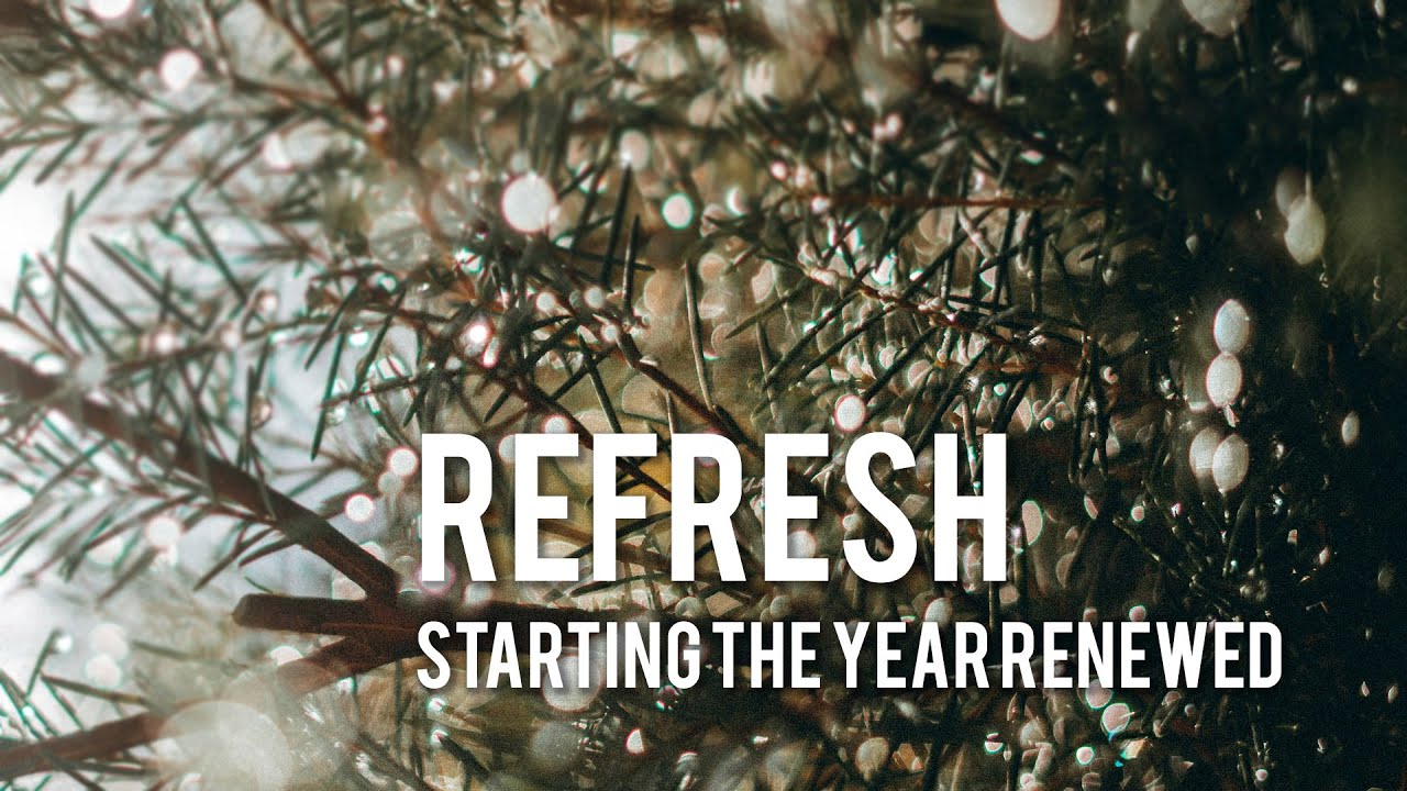 Refresh Our Vision - YouTube