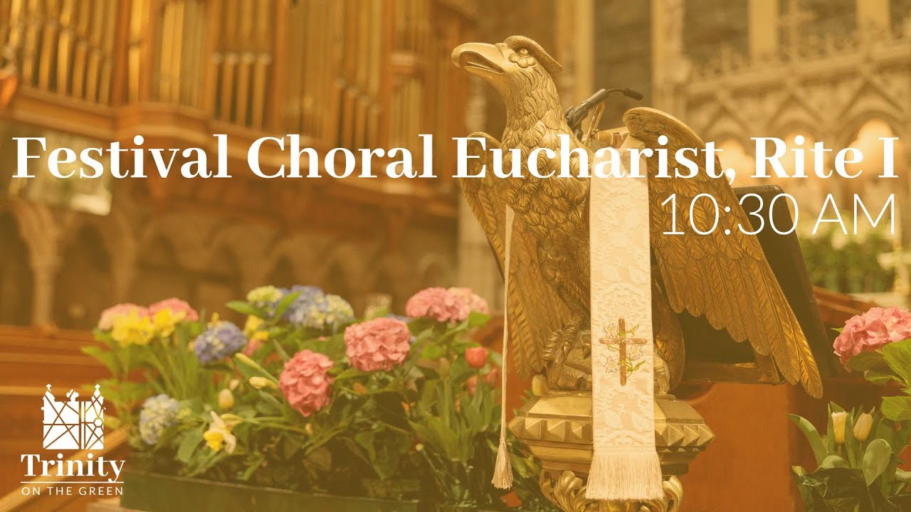 Easter Sunday | Festival Choral Eucharist, Rite I - YouTube