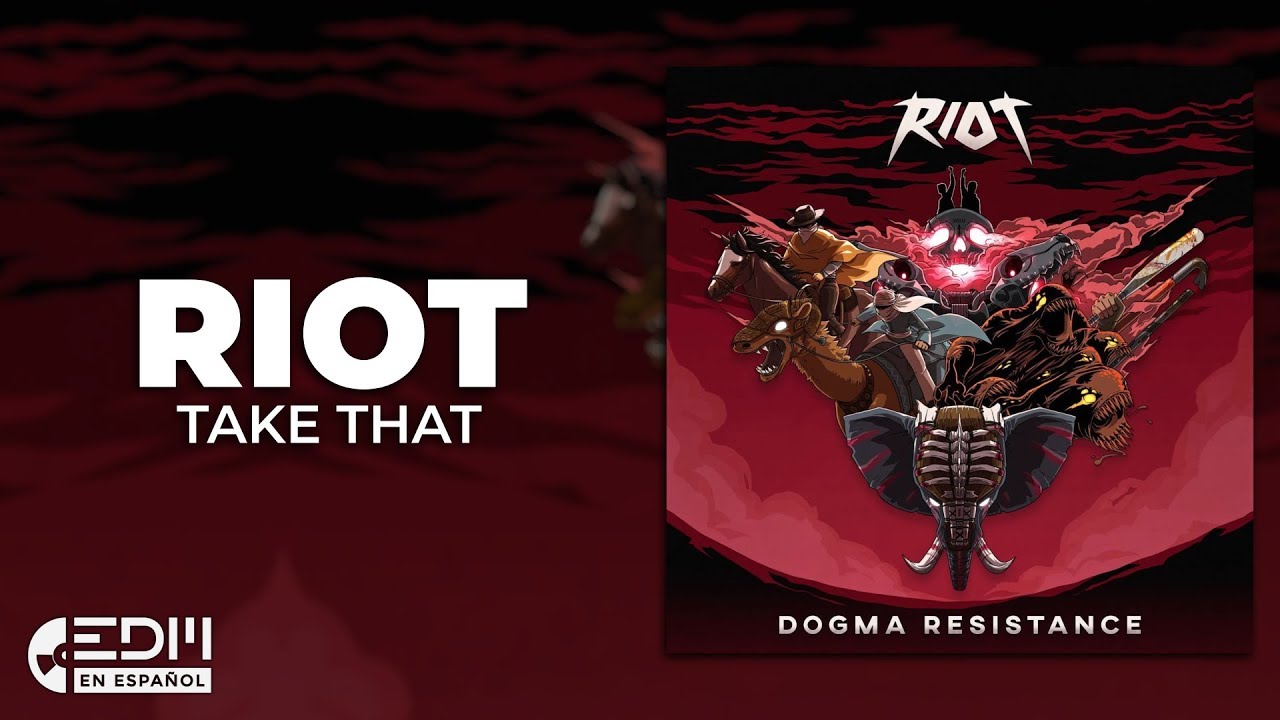 [Lyrics] RIOT - Take That [Letra en español] - YouTube