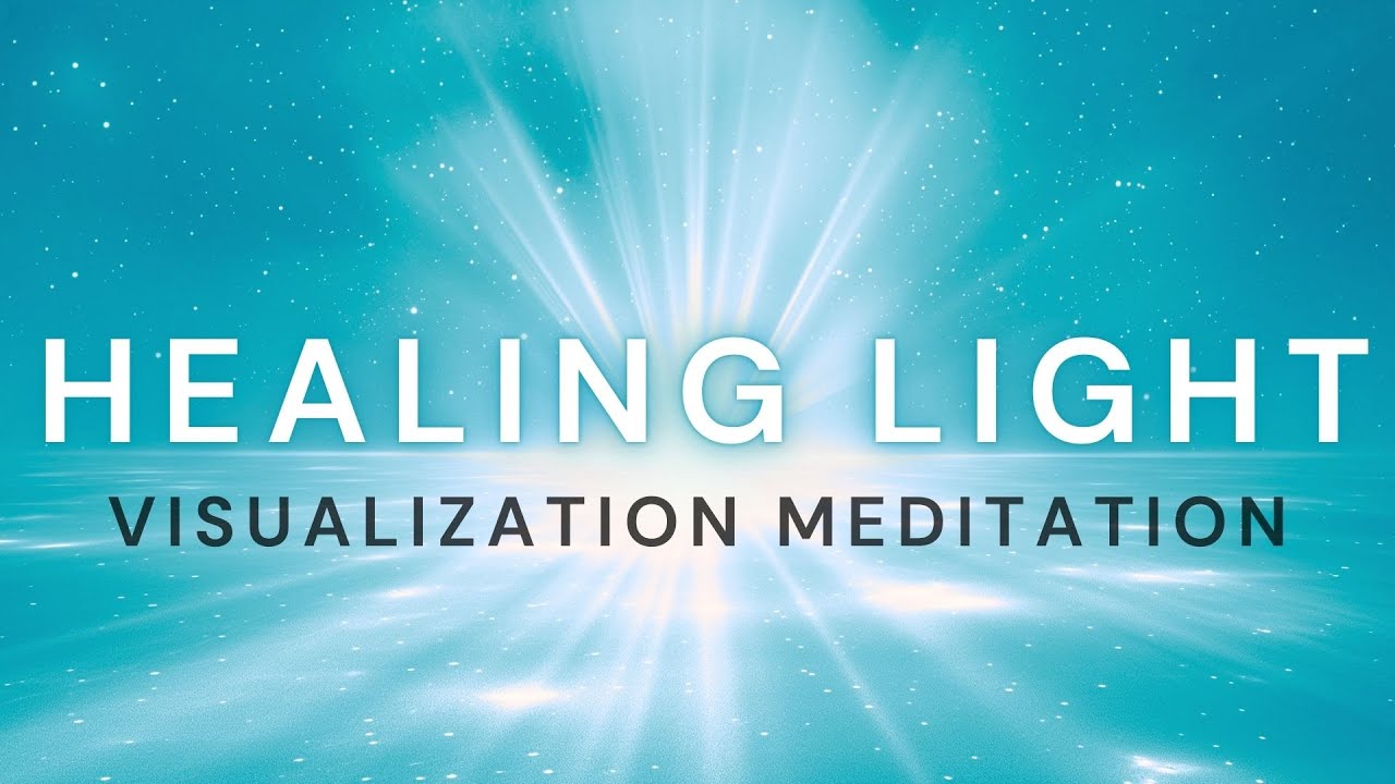Healing Light Guided Meditation | Visualize Healing from Within - YouTube