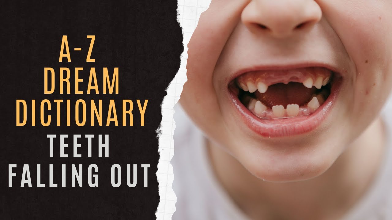 🦷Teeth Falling Out Dream Analysis | Dream Dictionary Teeth Falling Out ...