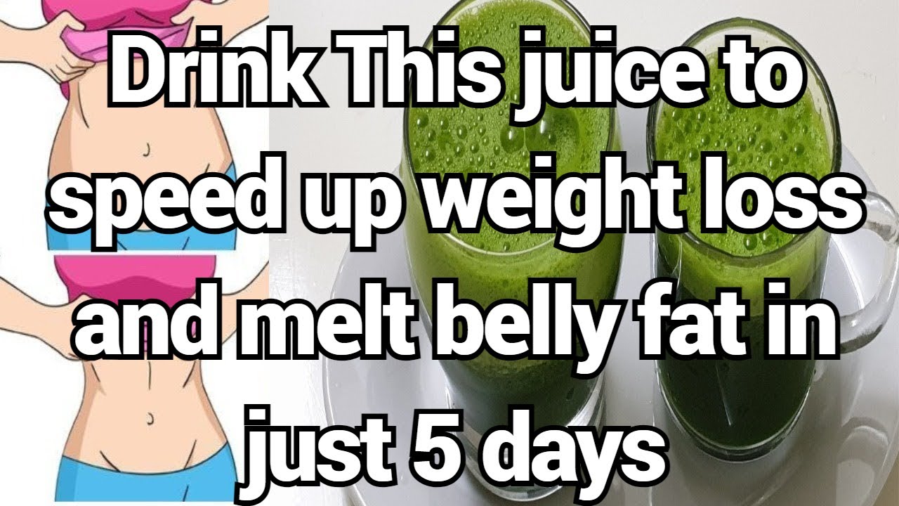 Drink This juice to speed up weight loss and melt belly fat in just 5 ...
