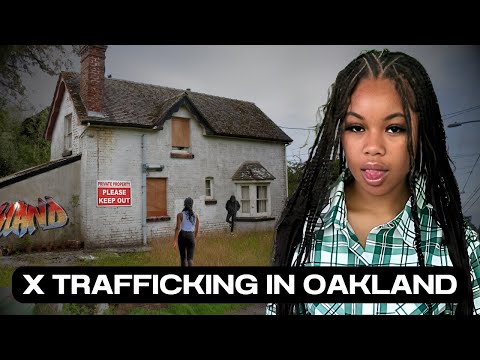 Human Trafficking in Oakland is Out of Control!