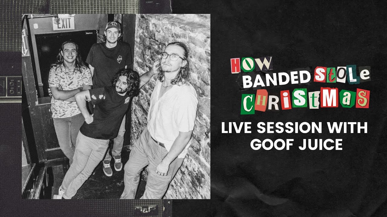 Goof Juice | How Banded Stole Christmas Live Session - YouTube