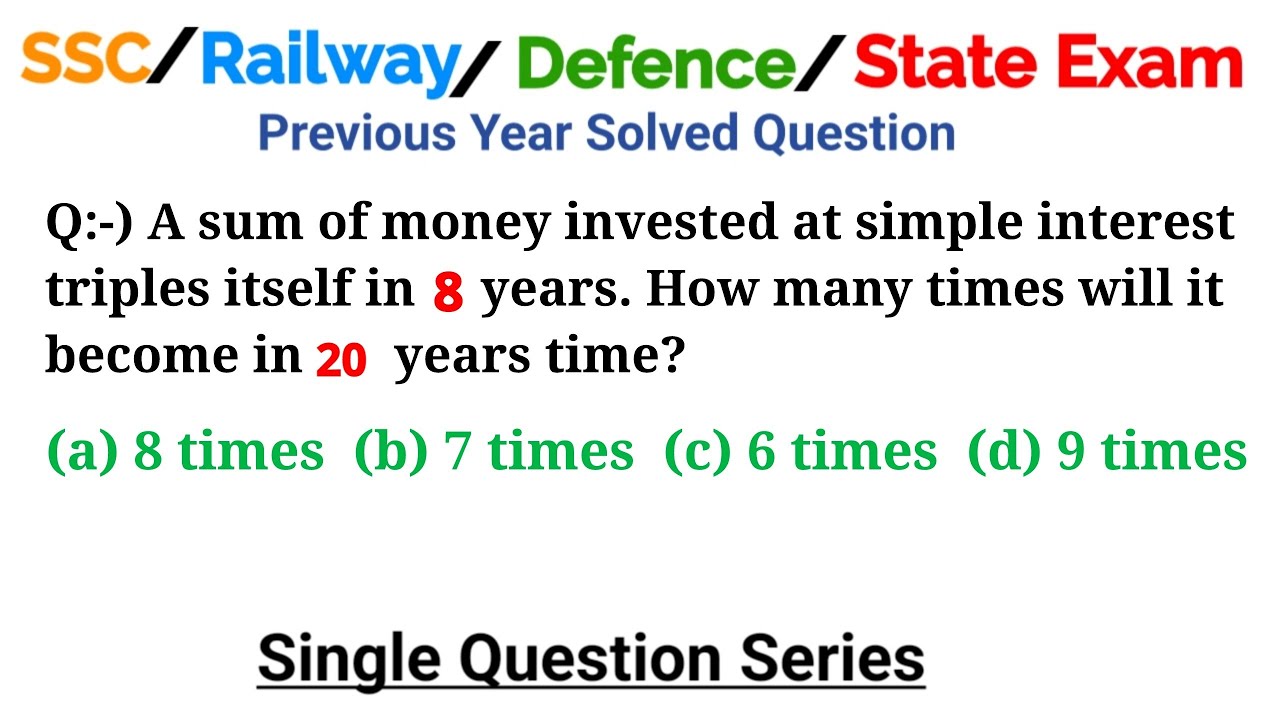 A sum of money invested at simple interest triples itself in 8 years. How many times will it ...