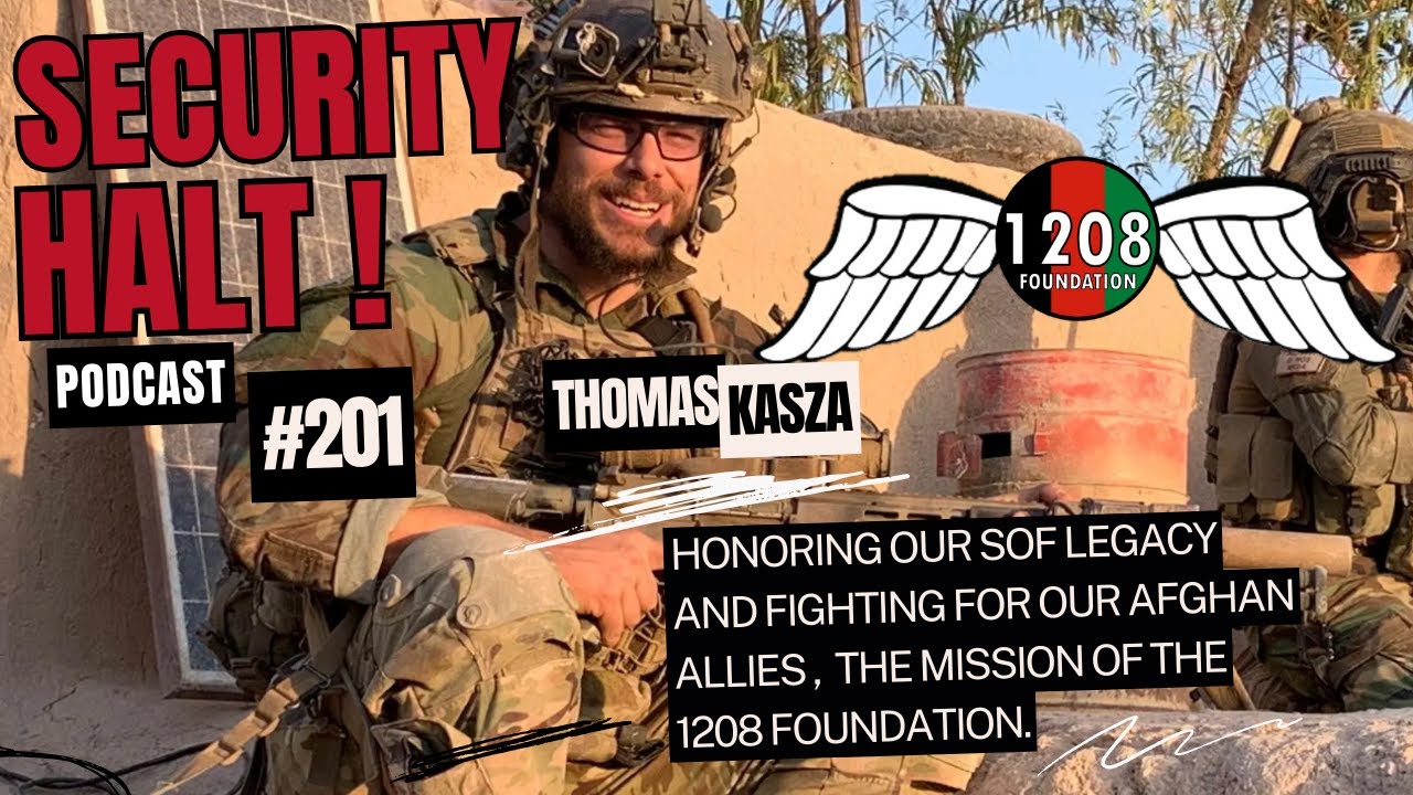 #201 Thomas Kasza: 1208 Foundation's Fight to Save Afghan Allies - YouTube