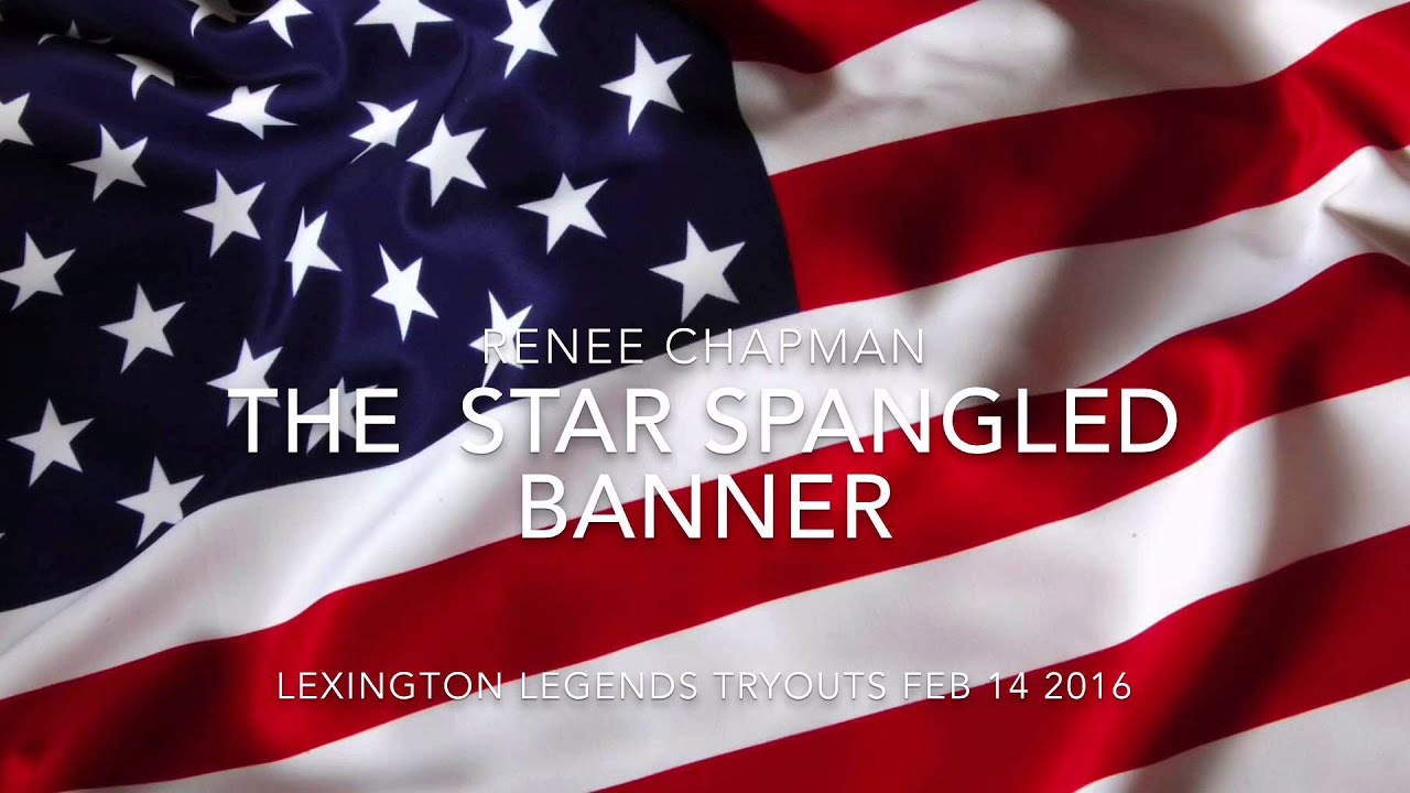Renée Chapman sings The Star Spangled Banner | Lexington Legends - YouTube