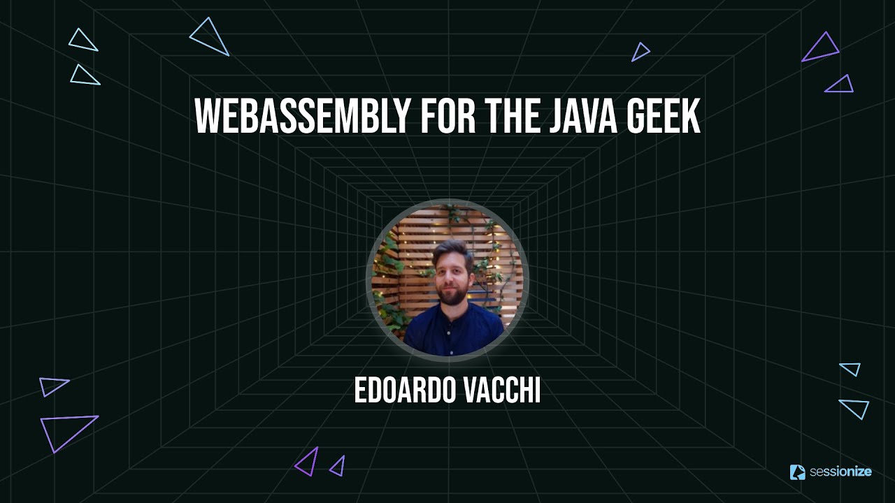 Webassembly For The Java Geek By Edoardo Vacchi Youtube