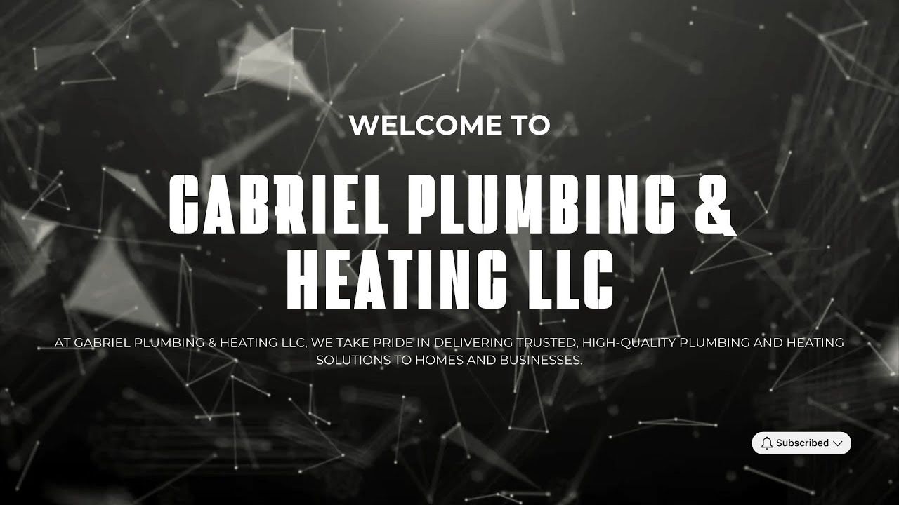 Gabriel Plumbing & Heating LLC - YouTube