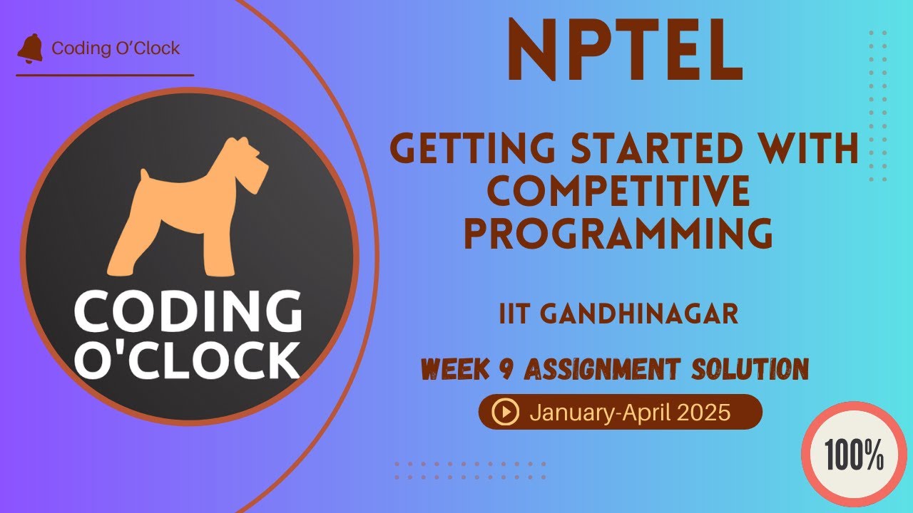 Getting Started with Competitive Programming Week 9 Quiz Solution January April 2025 ...