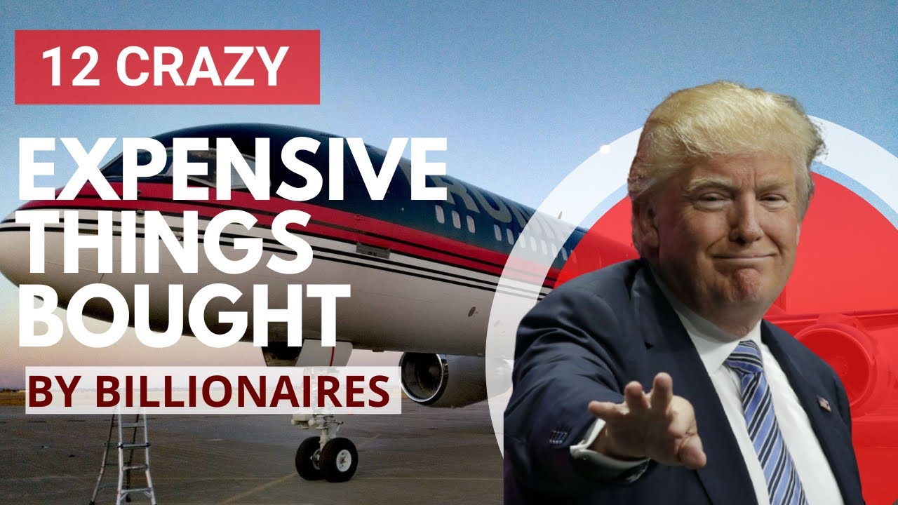 The Most Ridiculous Things Billionaires Spend Their Money on! |12 Crazy ...