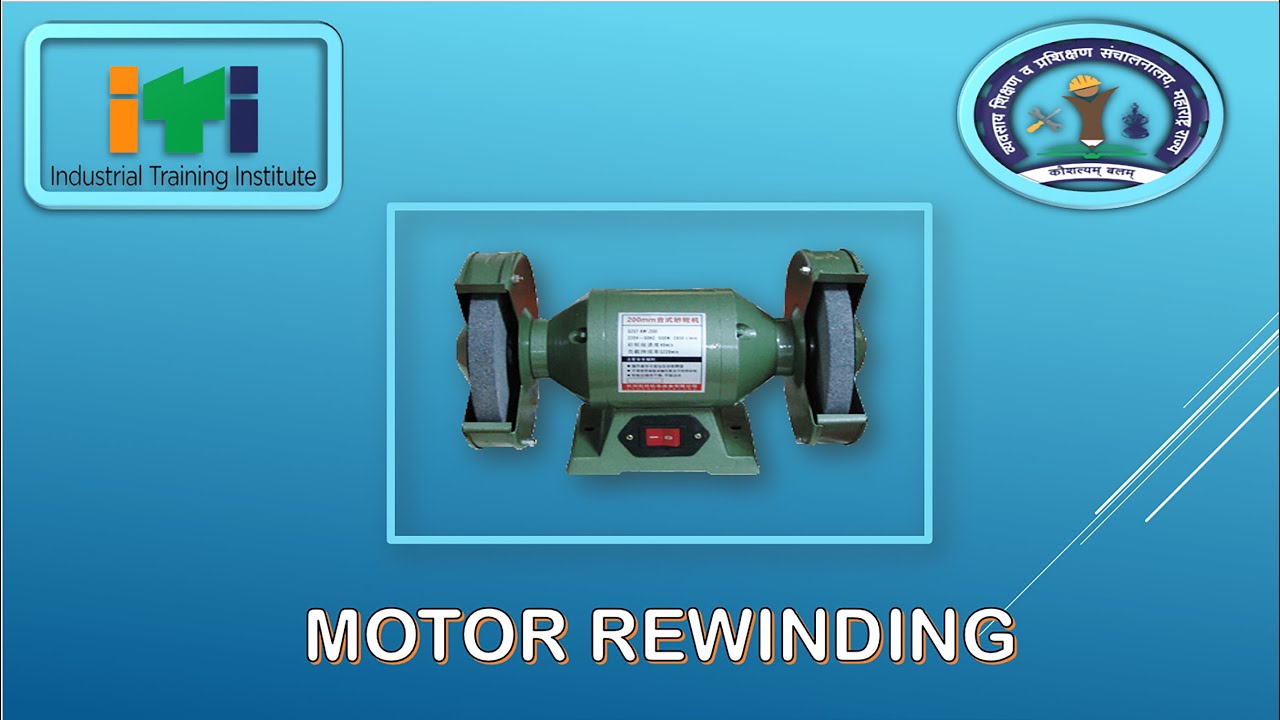 ITI Vangaon Tal-Dahanu, Dist-Palghar || 3 Phase Bench Grinder Motor ...