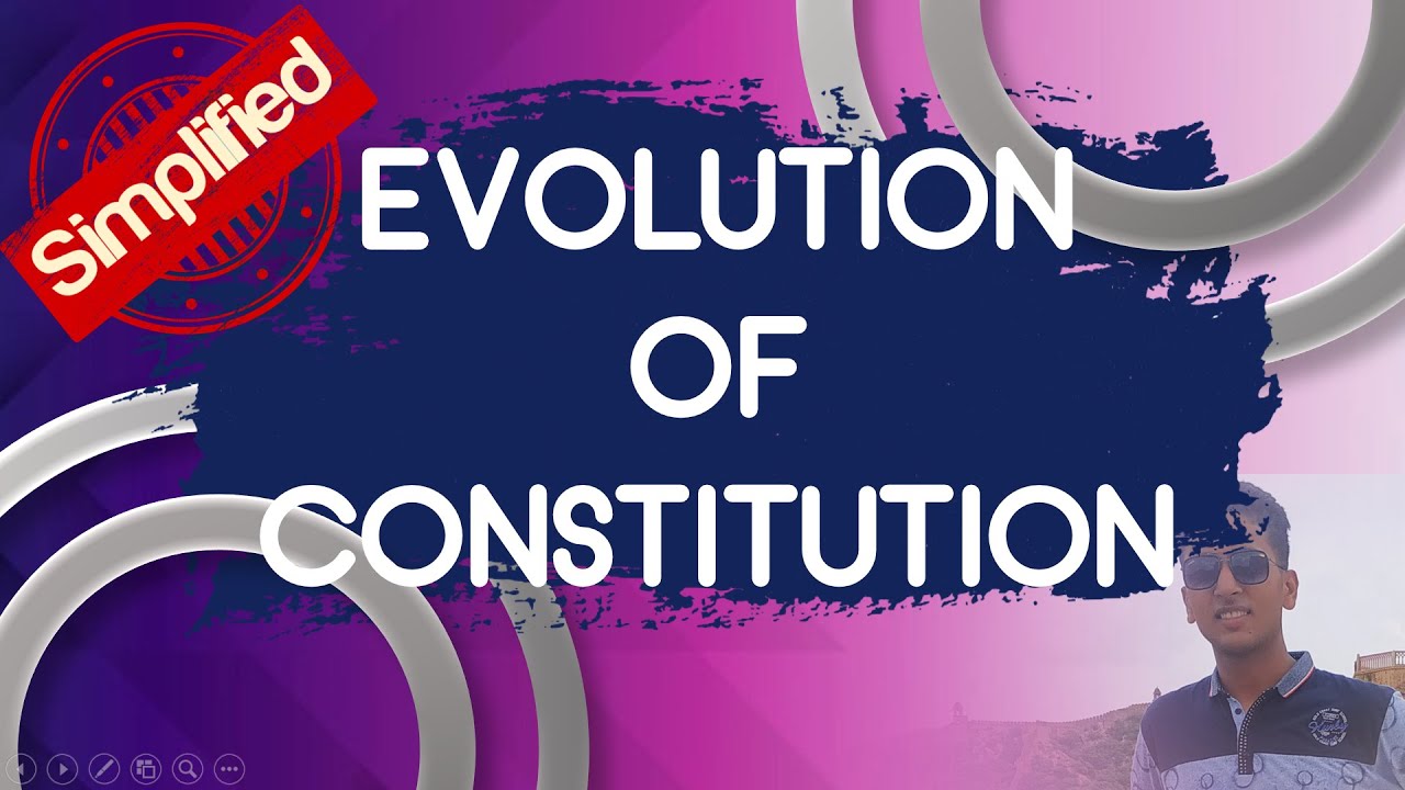Evolution of Indian Constitution || For UPSC, State PSC, SSC And Other ...