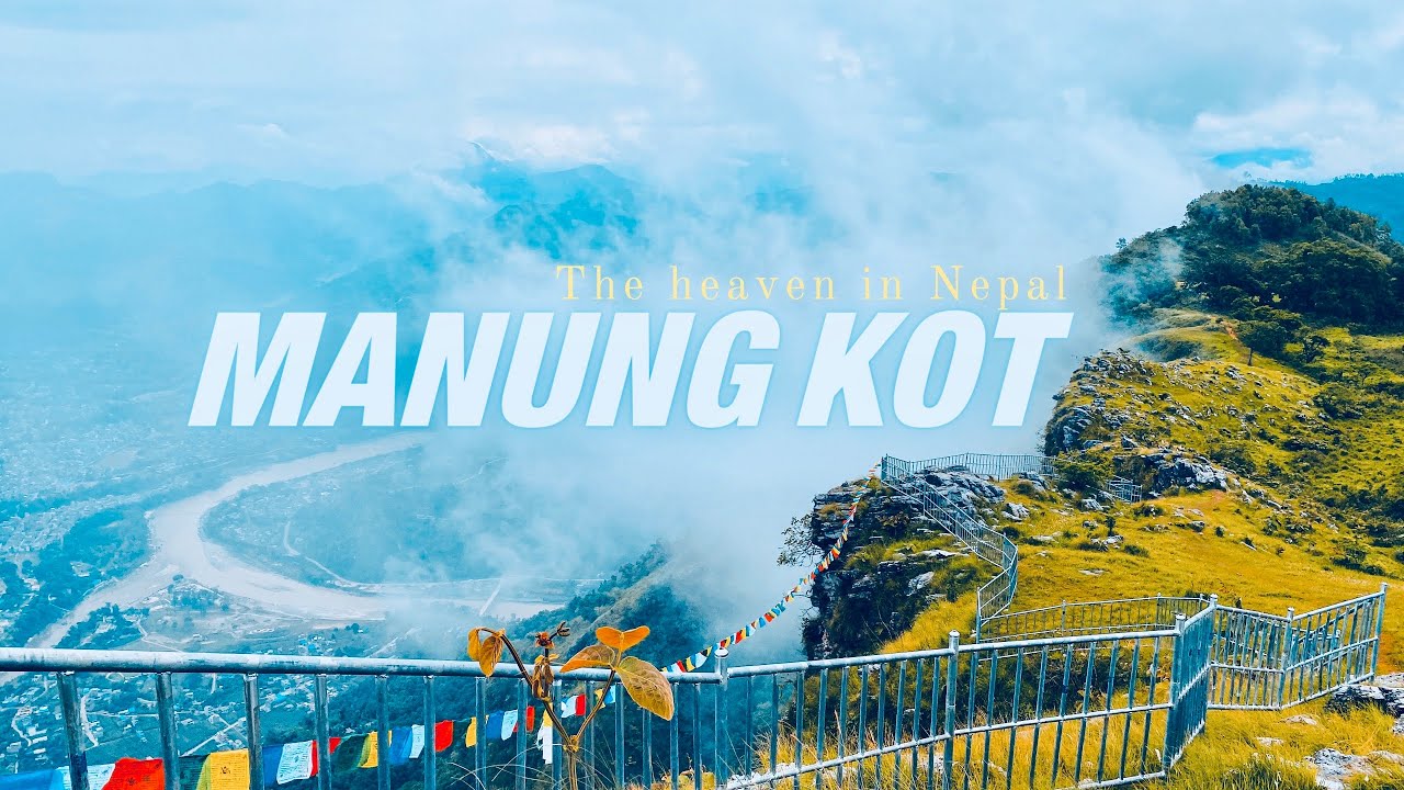 Manung Kot ( डाँडा ) The Real Heaven in Nepal | 1,070 meters above the ...
