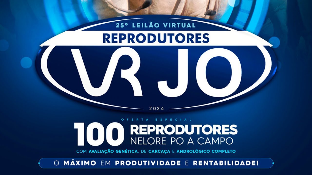 25º LEILÃO VIRTUAL REPRODUTORES VR JO 2024 - YouTube