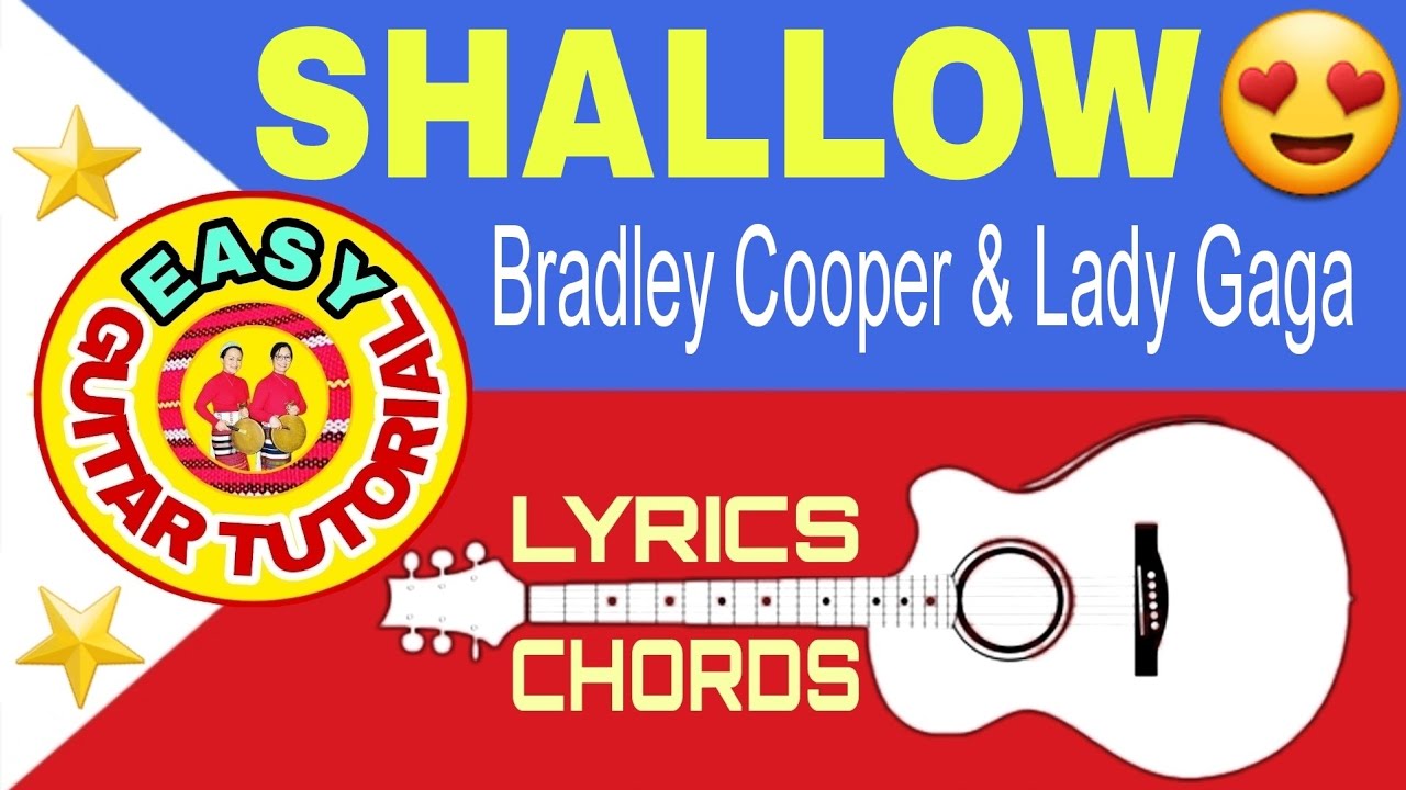 SHALLOW by Bradley Cooper & Lady Gaga (Lyrics&Chords😍) A star is born ...