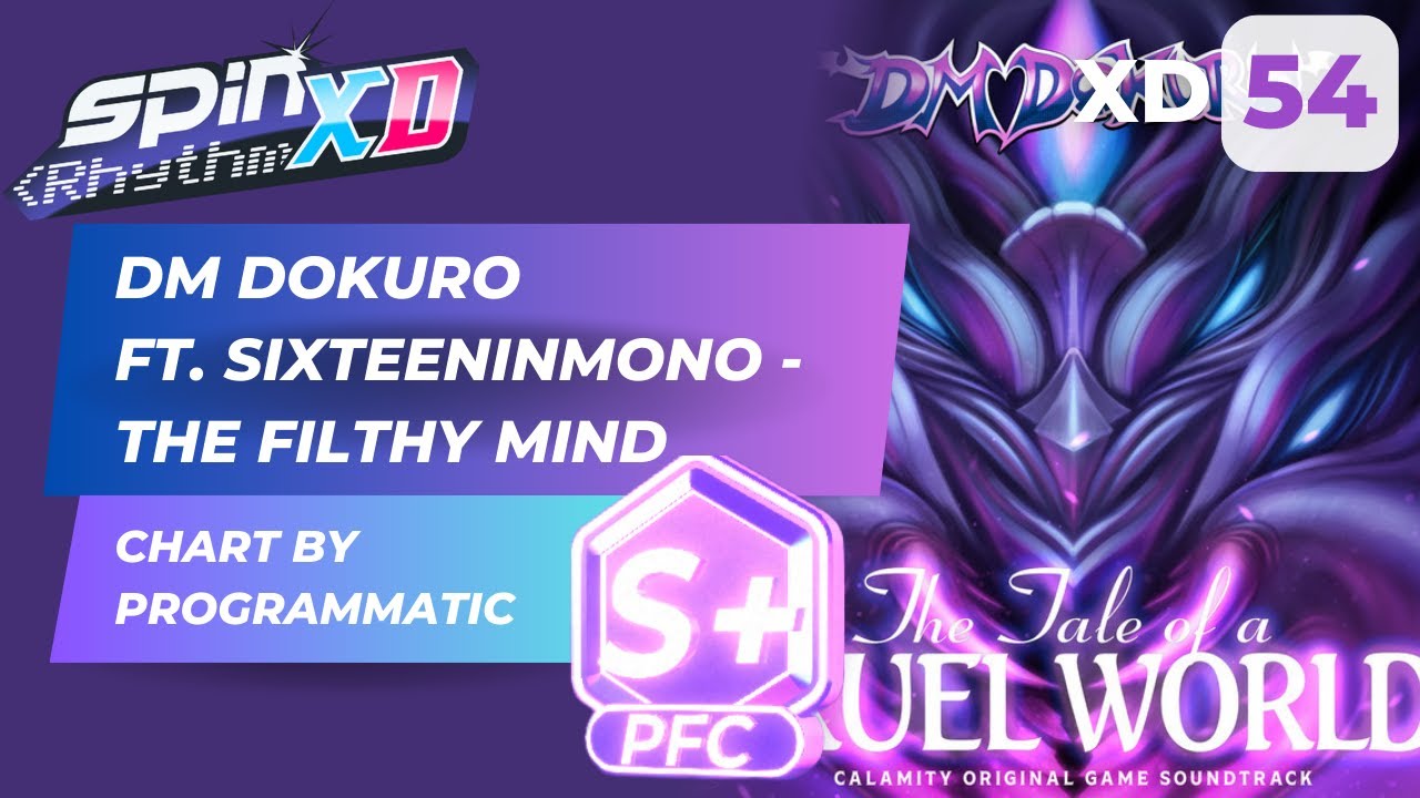 SRXD [XD 54] PFC | DM DOKURO ft. SixteenInMono - The Filthy Mind ...