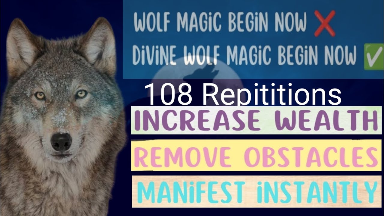 Divine wolf magic begin now 108 times| Instant wish fulfilment mantra ...