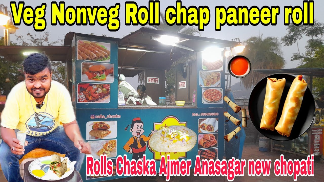 Ajmer viral Veg Nonveg Roll chap paneer roll chikan Rolls Chaska Ajmer ...